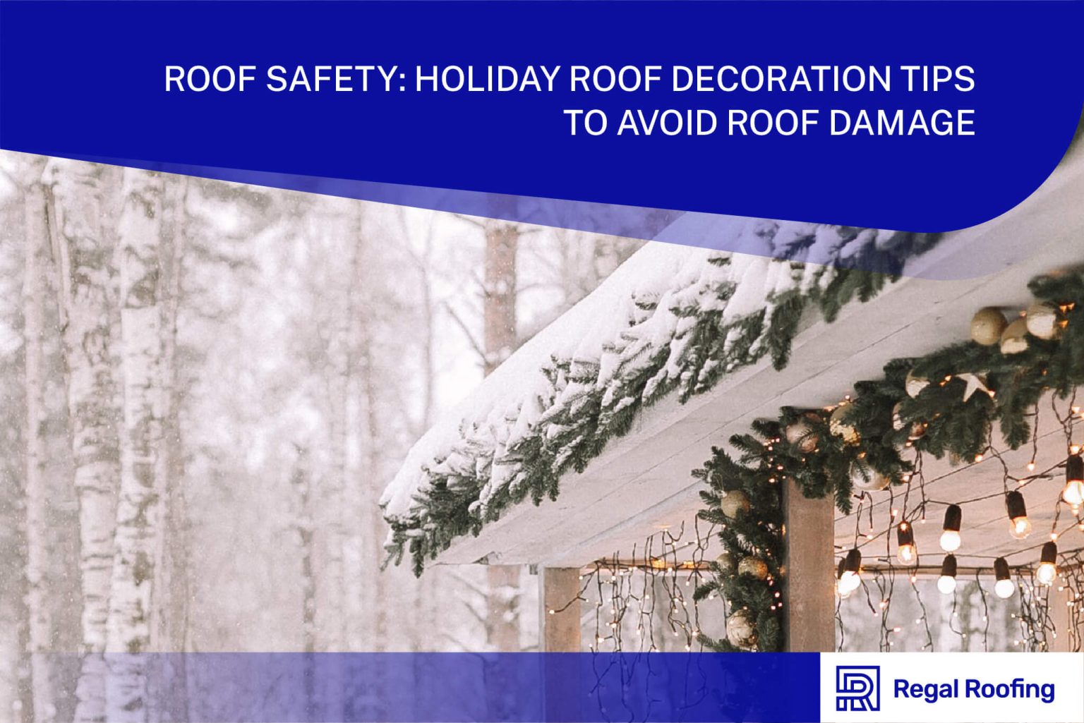 Roof Safety: Roof Decoration Tips To Avoid Roof Damage